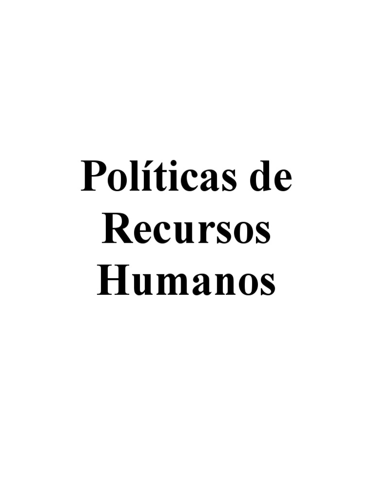 Políticas de Recursos Humanos | PDF | Recursos humanos | Contabilidad