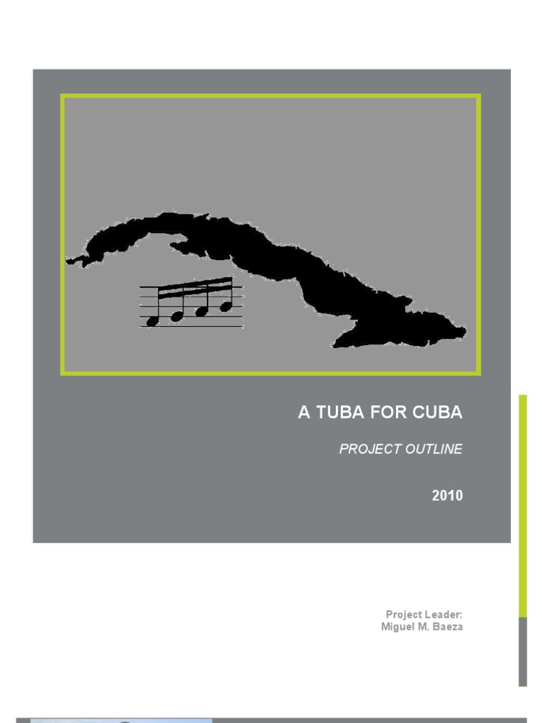 A Tuba For Cuba Project Outline | PDF | Cuba | Entertainment (General)