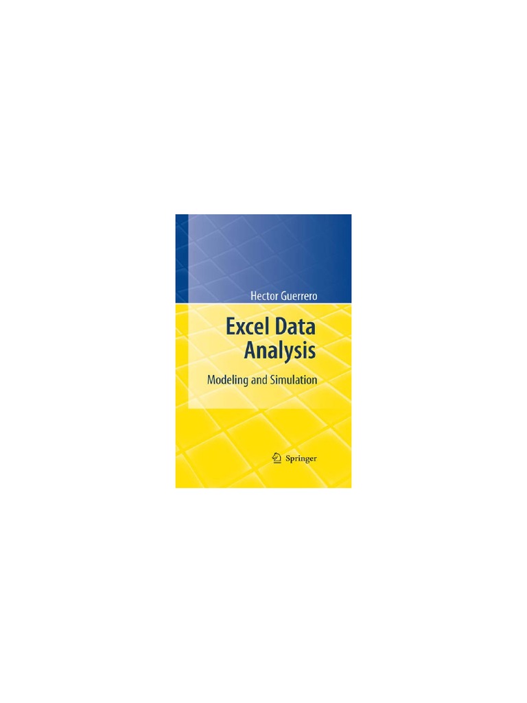 Hector Guerrero-Excel Data Analysis - Modeling and Simulation-Springer (2010) | PDF