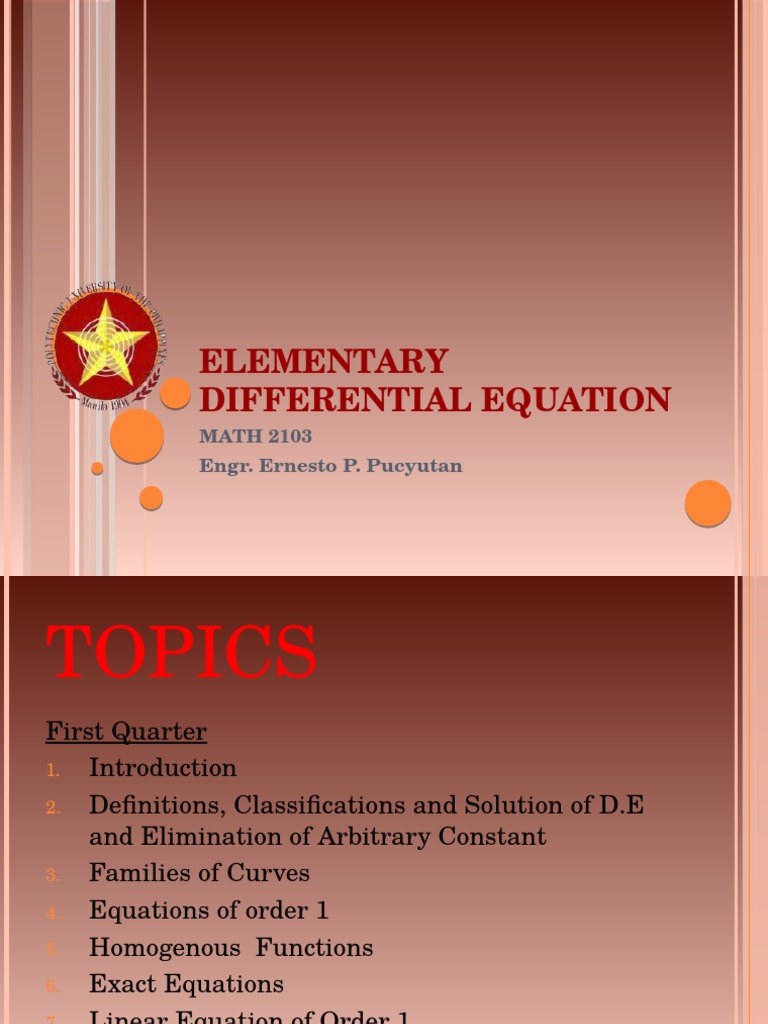 Elementary Differential Equation: MATH 2103 Engr. Ernesto P. Pucyutan | PDF