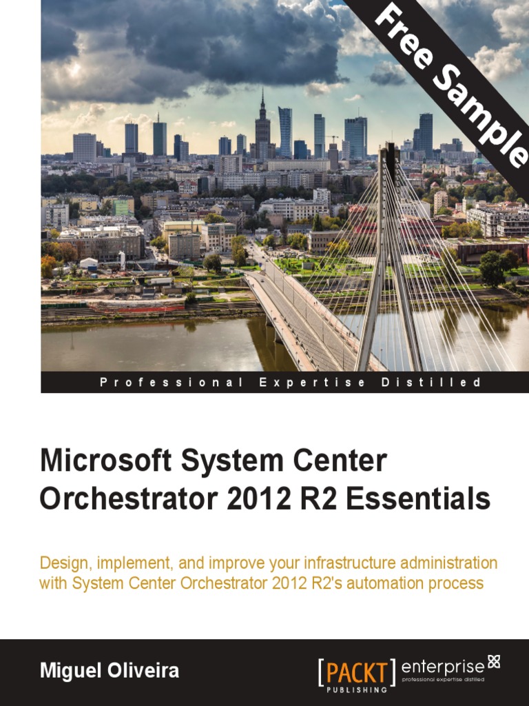 Microsoft System Center Orchestrator 2012 R2 Essentials - Sample ...