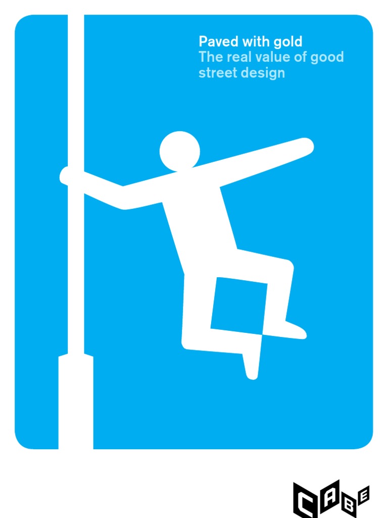 Paved With Gold The Real Value of Street Design - CABE England - 2007 ...