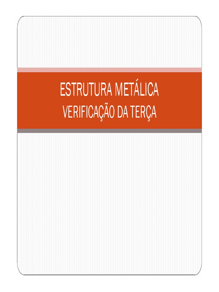 Estrutura Metálica-ANÁLISE DA TERÇA | PDF | Flexão (Física) | Estresse ...