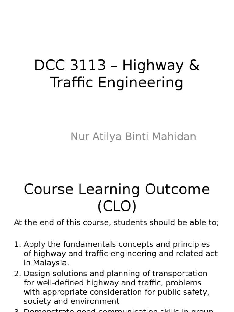 DCC 3113 - Highway & Traffic Engineering: Nur Atilya Binti Mahidan ...