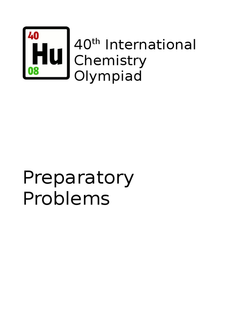 40th ICHO Preparatory Problems | Download Free PDF | Aromaticity | Chromium