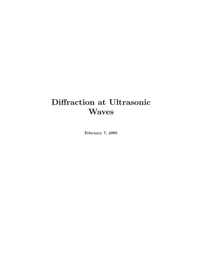 Diffraction at Ultrasonic Waves: February 7, 2005 | PDF | Photon | Waves