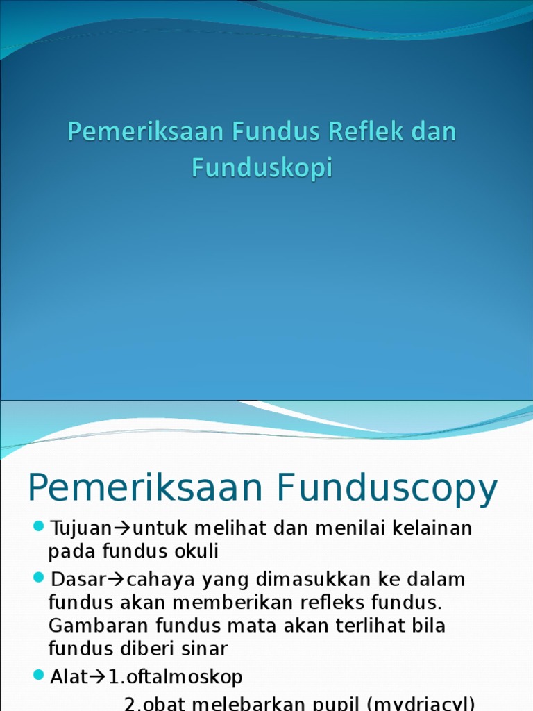 Fundus Refleks Dan Funduskopi | PDF | Pengembangan Diri | Kesehatan ...