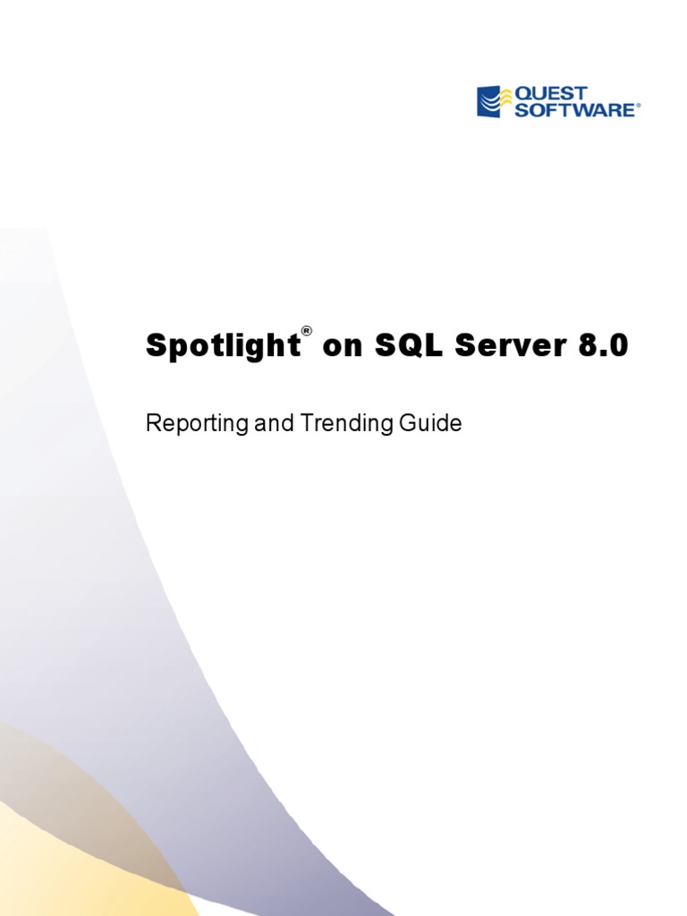 Spotlight On SQL Server Reporting and Trending Guide | PDF | Microsoft ...