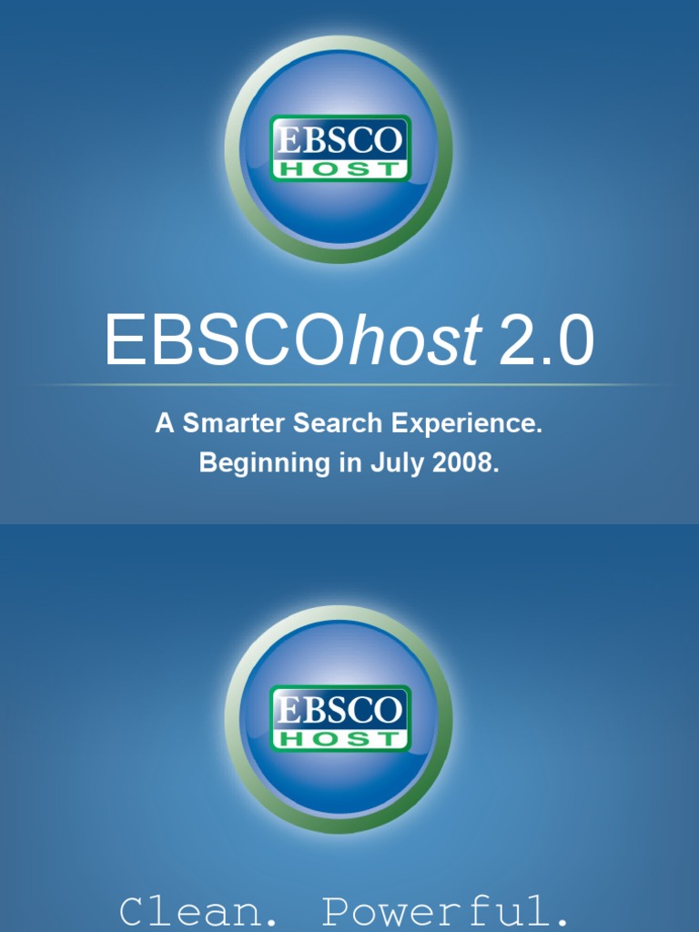 Ebscohost 2.0: A Smarter Search Experience. Beginning in July 2008 ...