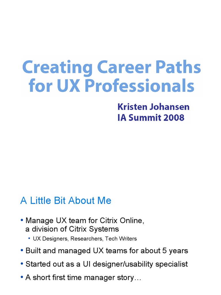 IA Summit 2008: Creating Career Paths For UX Professionals | PDF ...