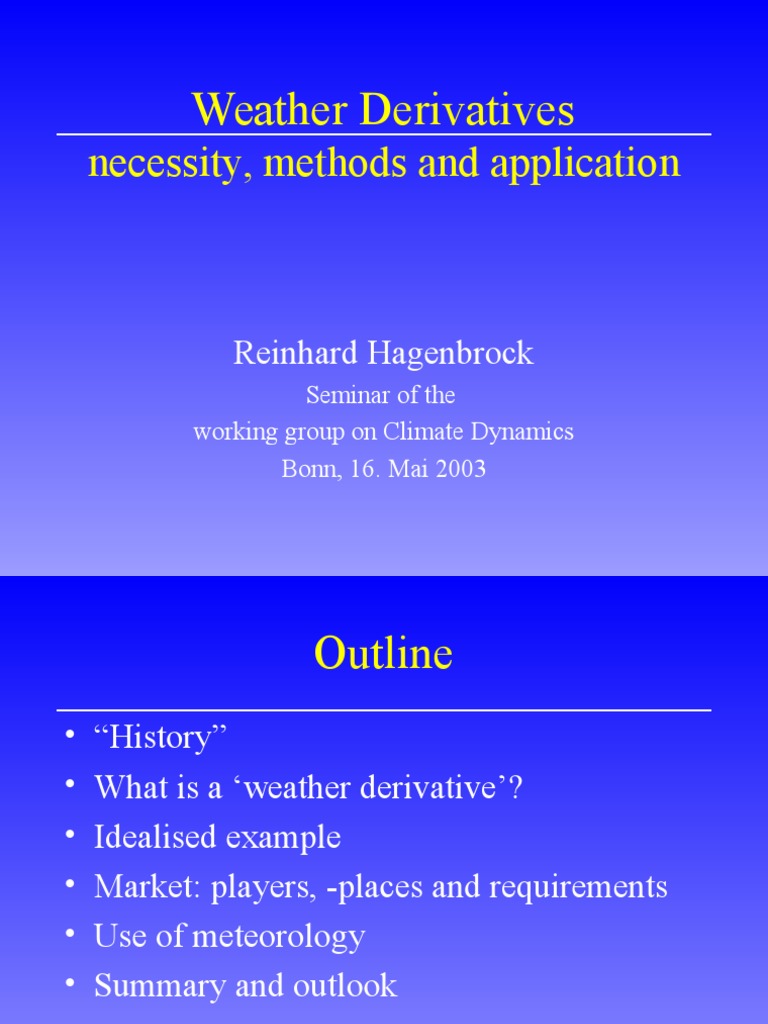 Weather Derivatives: Necessity, Methods and Application | PDF ...