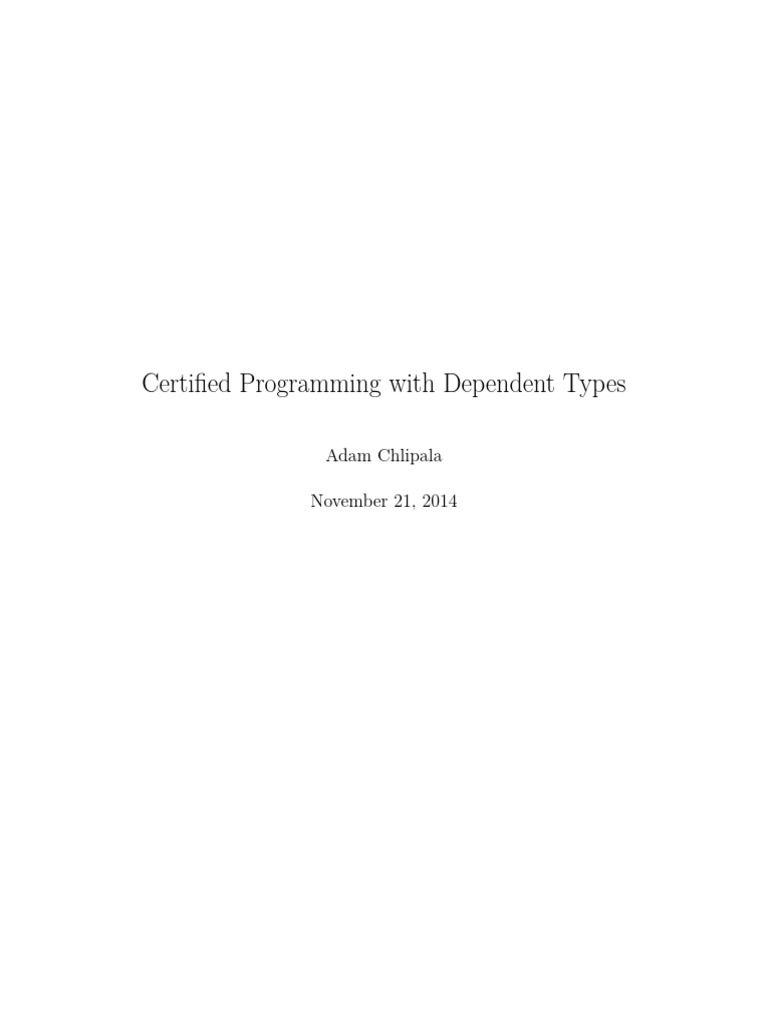 Certified Programming With Dependent Types | PDF | Mathematical Proof | First Order Logic