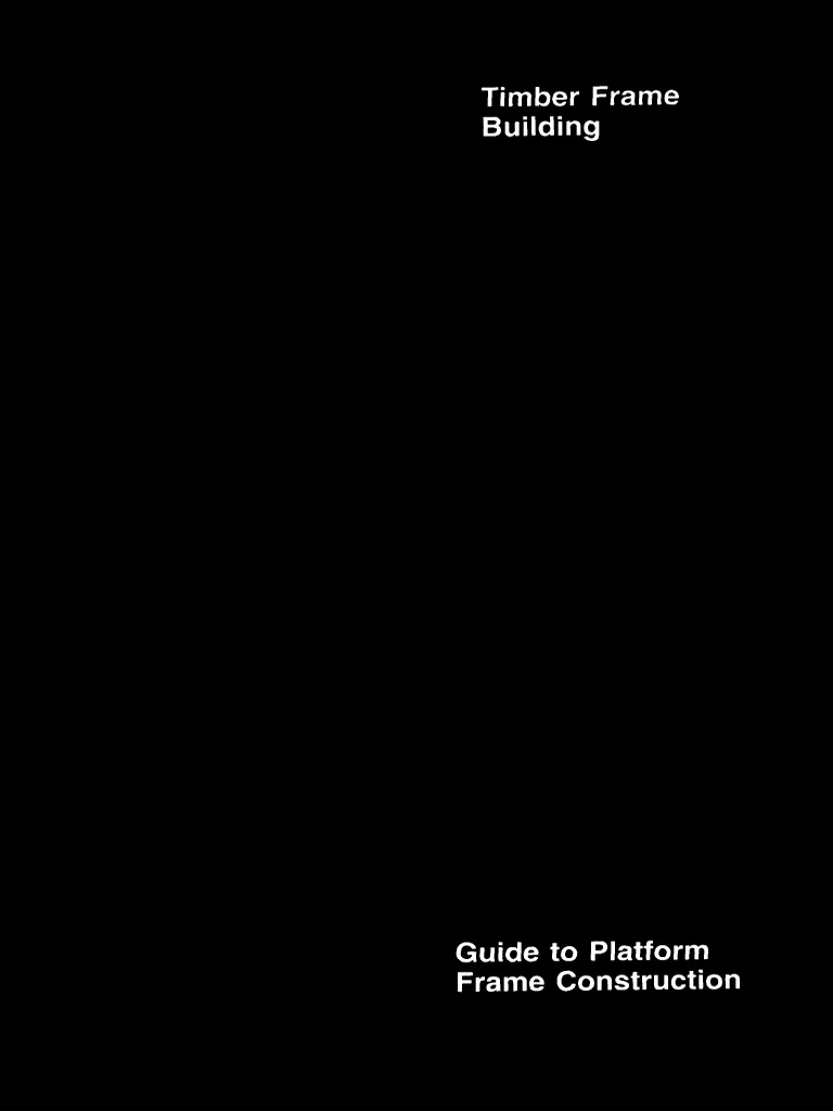 Timber Frame Building | PDF | Framing (Construction) | Lumber