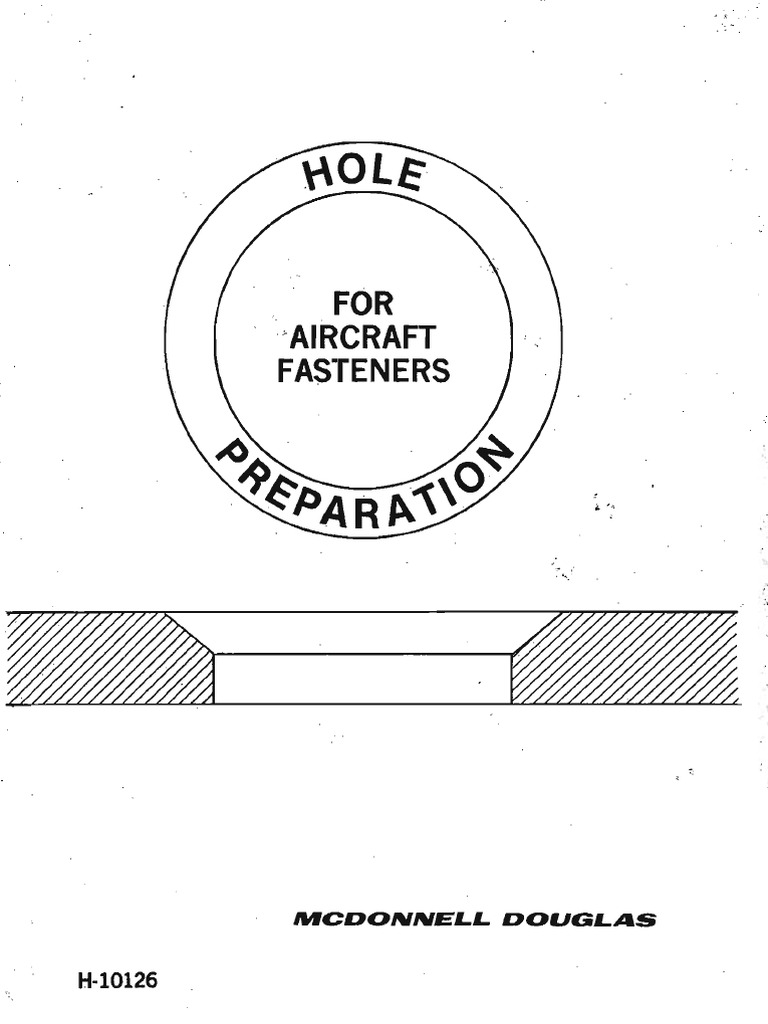 Douglas Hole Preparation For Aircraft Fasteners | PDF | Drilling | Screw