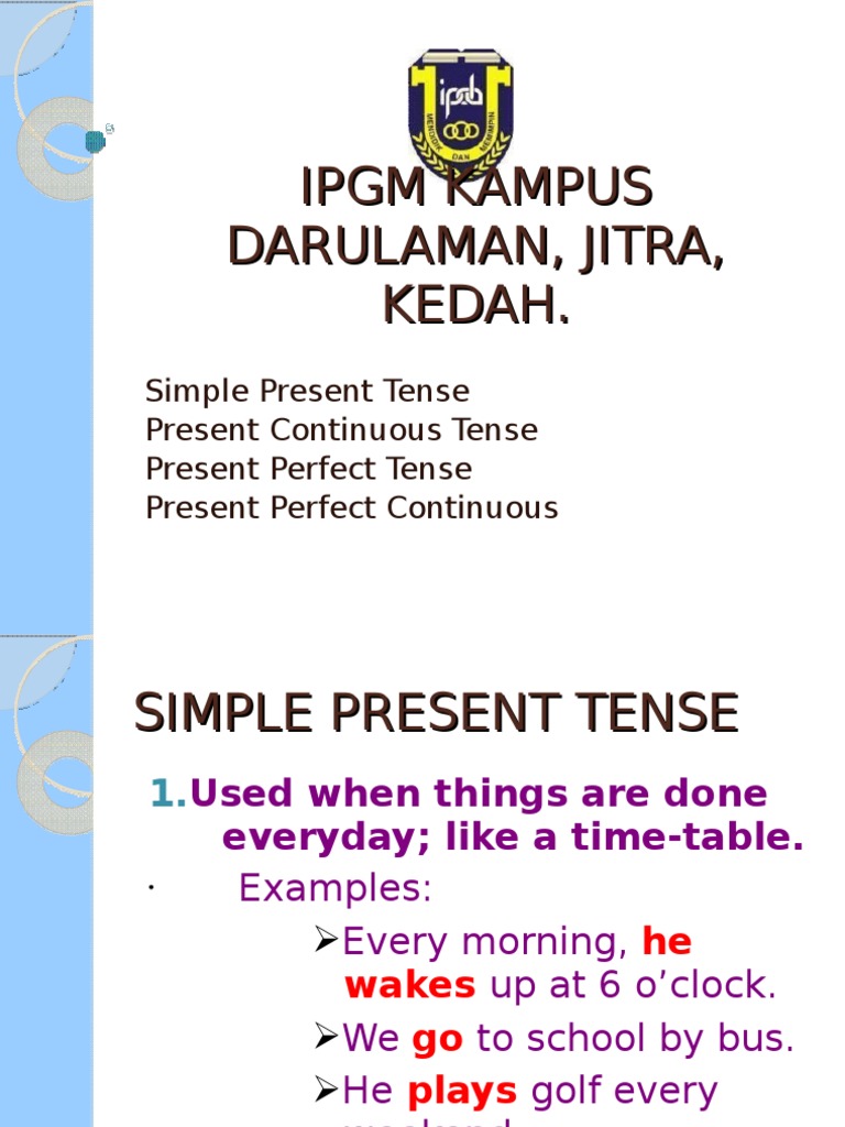 Present Tense Presentation...... | PDF | Perfect (Grammar) | Verb