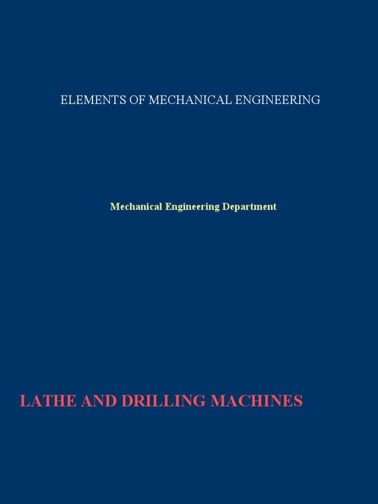 Elements of Mechanical Engineering | PDF | Drilling | Drill