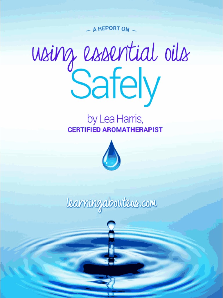 Essential Oil Safety Guide | PDF | Essential Oil | Aromatherapy