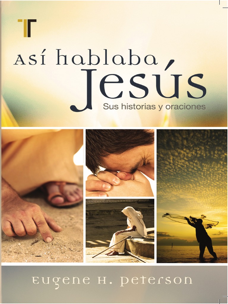 Eugene Petersen - Asi Hablaba Jesus | PDF | Evangelio De Lucas | Evangelios