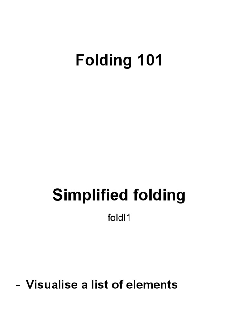 Folds 101 | PDF | Programming Paradigms | Mathematical Logic