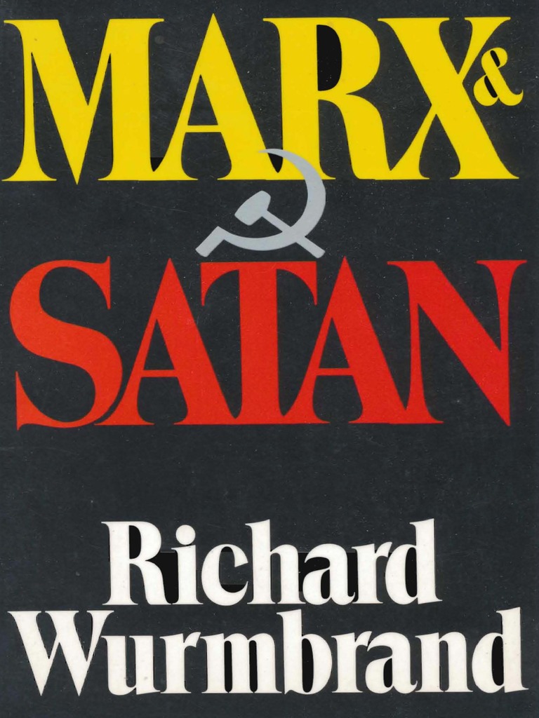 WURMBRAND, Richard - Marx and Satan | PDF | Karl Marx | Marxism