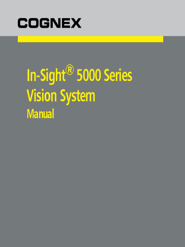 In-Sight 5000 Series Vision System: Manual | PDF | Electromagnetic ...