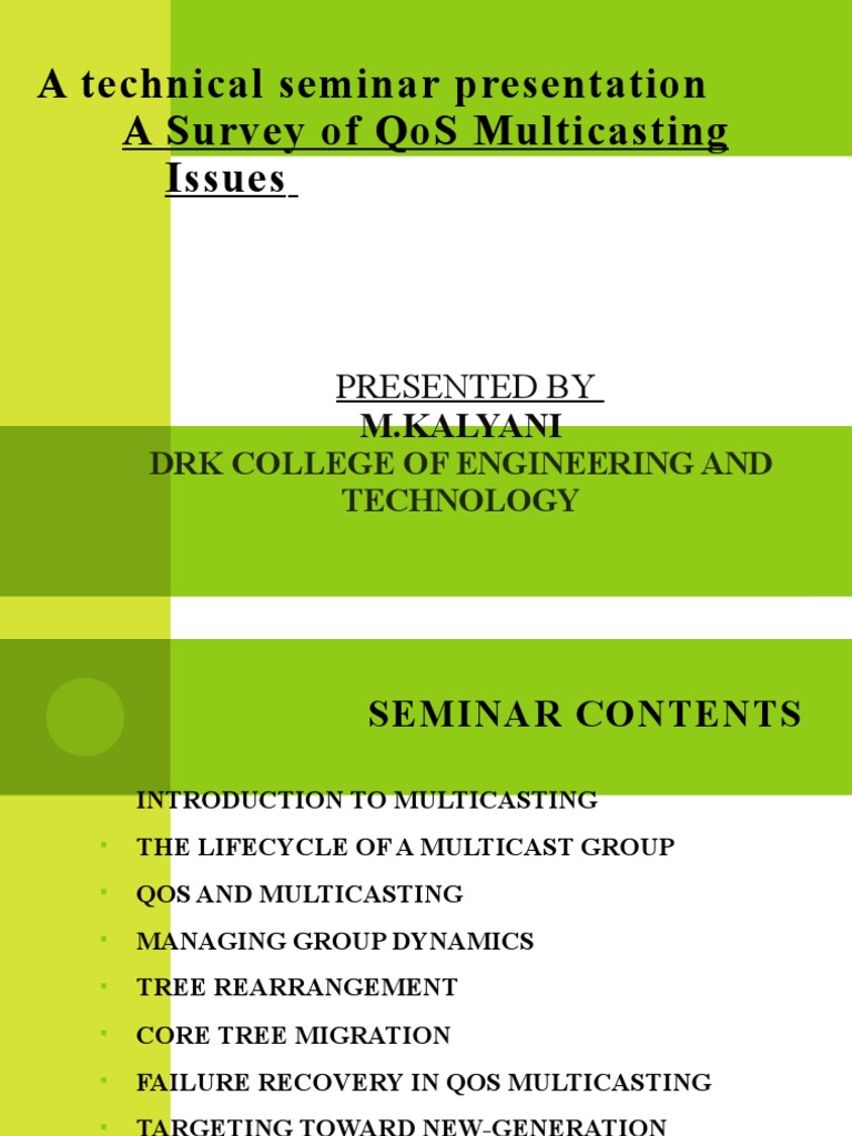 A Technical Seminar Presentation A Survey Of Qos Multicasting Issues Pdf Multicast Routing