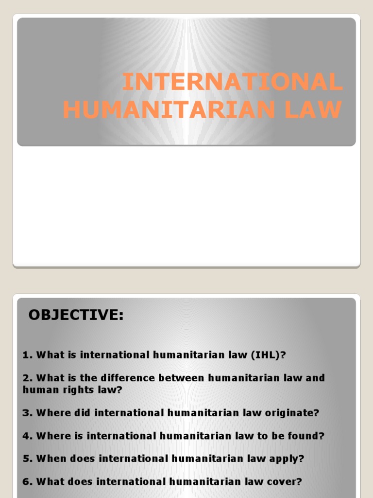International Humanitarian Law (Power Point) | PDF | International ...