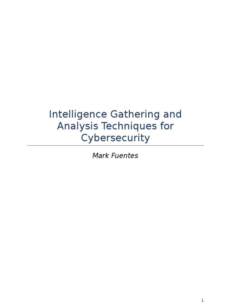 Intelligence Gathering and Analysis Techniques for Cybersecurity(1 ...
