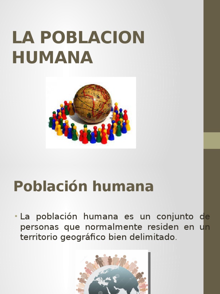 La Poblacion Humana | PDF | Población mundial | Migración humana