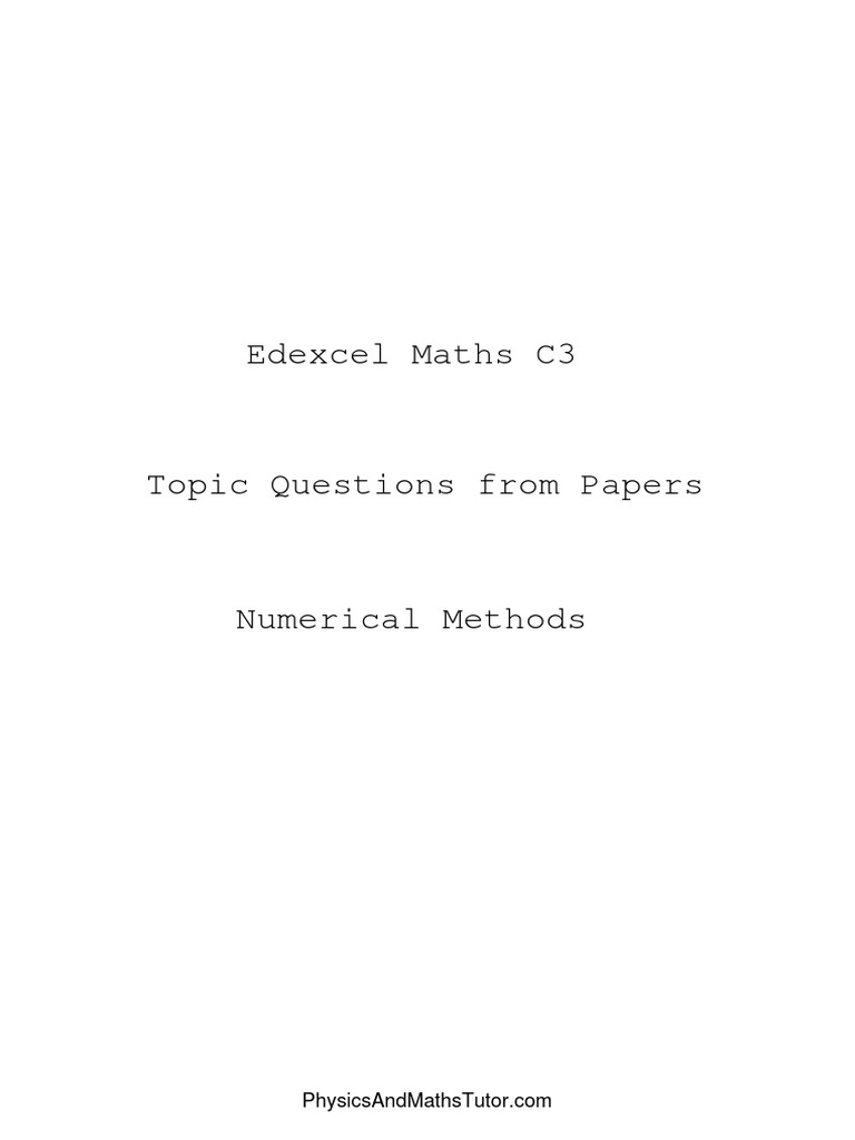 Edexcel C3 Numerical Methods Questions | PDF | Function (Mathematics) | Mathematical Analysis
