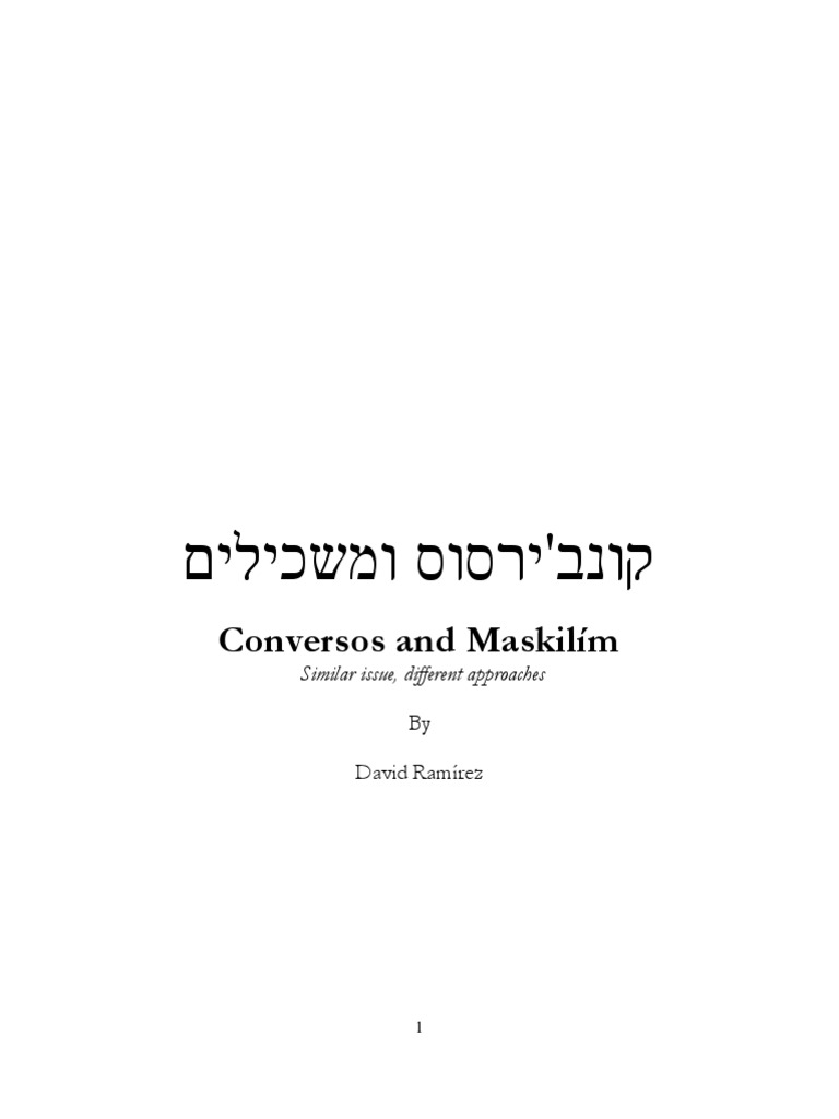 Conversos and Maskilim: Similar Issue, Different Approaches | PDF ...