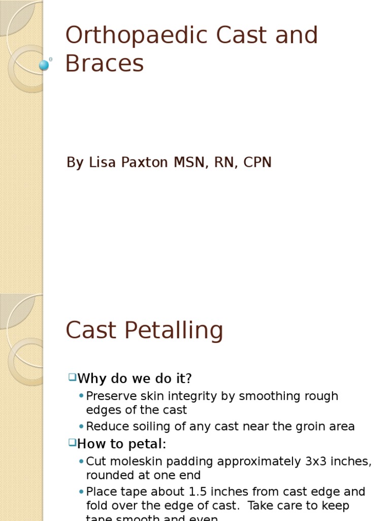 Orthopaedic Cast and Braces | PDF | Vertebral Column | Intravenous Therapy