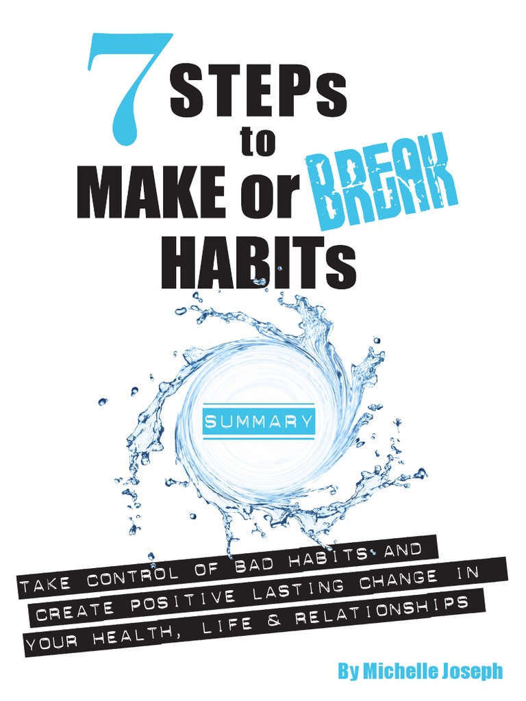 7 Steps Make Break Habits Summary | PDF | Habits | Thought