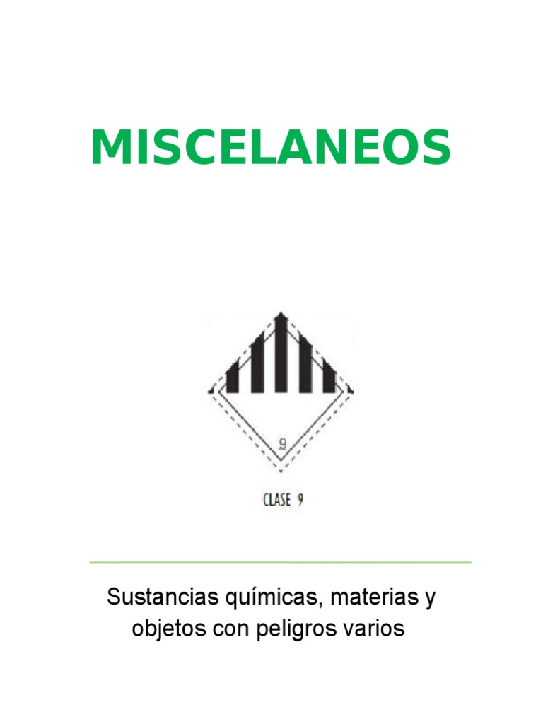 Miscelaneos: Sustancias químicas, materias y objetos con peligros ...