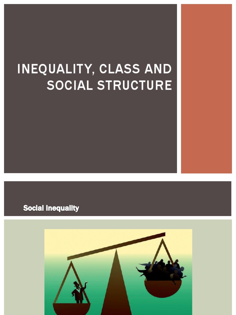 Inequality, Class and Social Structure | Social Inequality ...