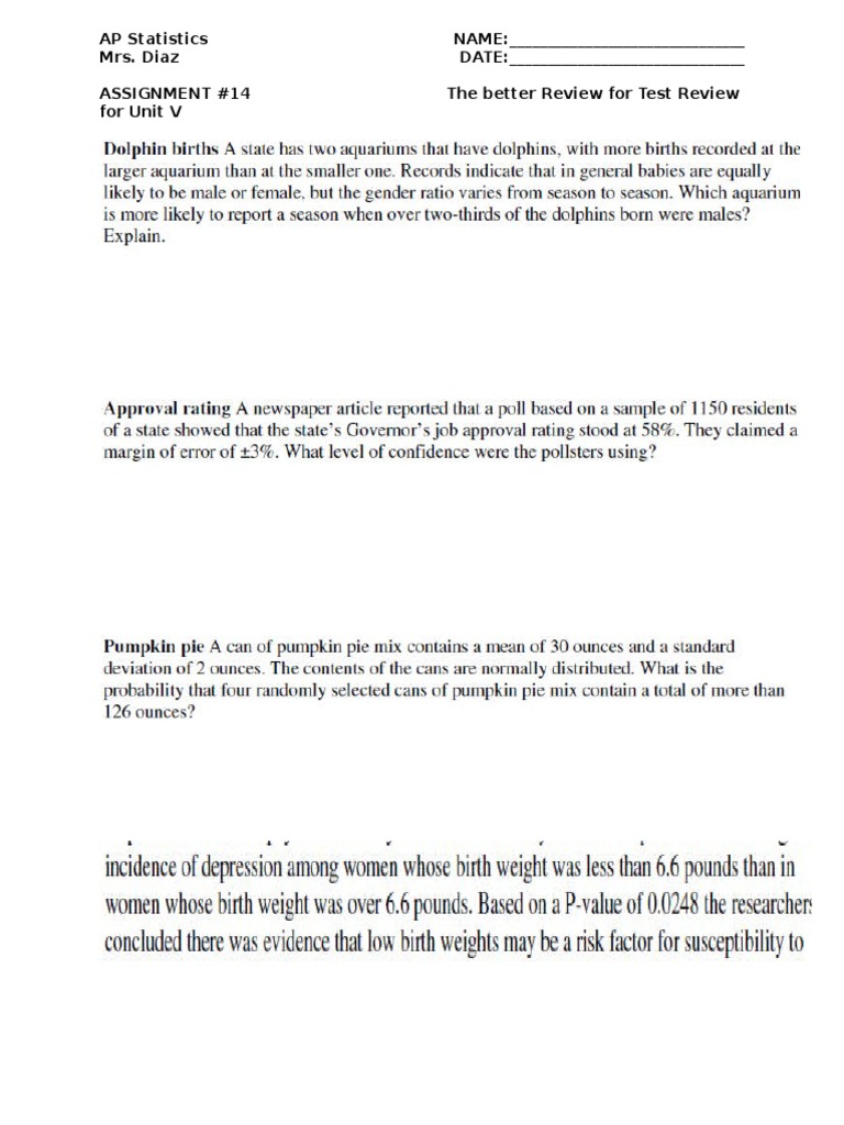 AP Statistics NAME: - Mrs. Diaz DATE: - Assignment #14 The Better ...