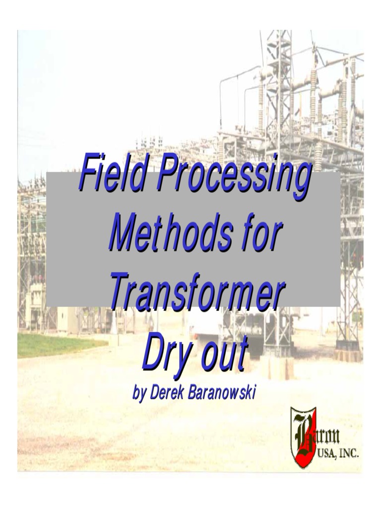 Field Processing Methods Fo Transformer Dry Out | PDF | Ice | Steam
