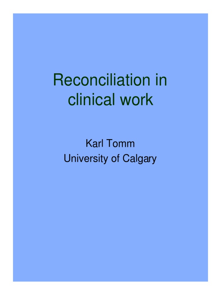 Karl Tomm - Reconciliation in Clinical Work - Slides | PDF ...