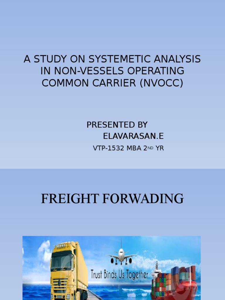 A Study On Systemetic Analysis in Non-Vessels Operating Common Carrier (Nvocc) | PDF | Cargo ...