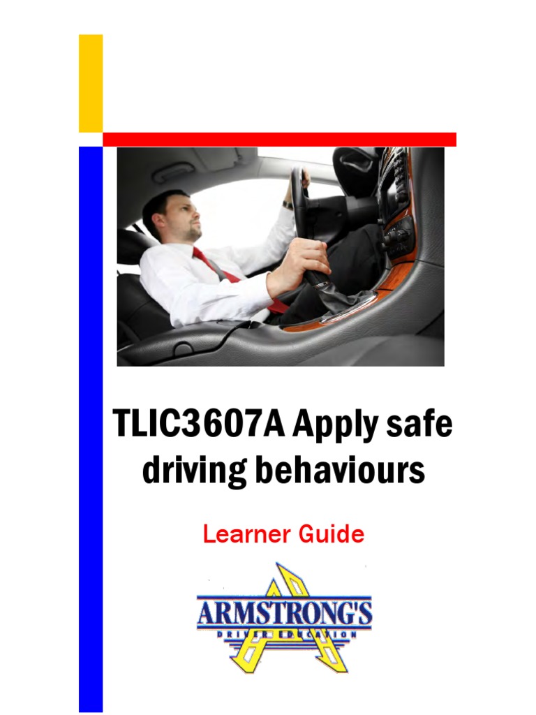 TLIC3607A - Apply Safe Driving Behaviours - Learner Guide | PDF ...