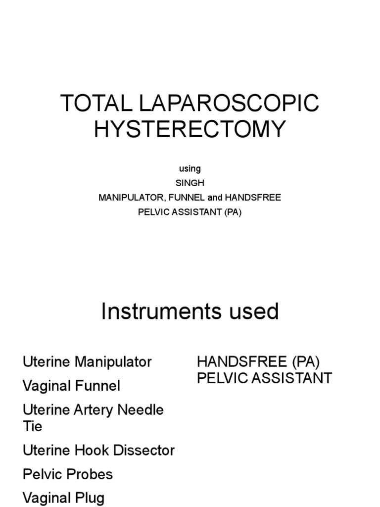 Total Laparoscopic Hysterectomy Part1 | PDF