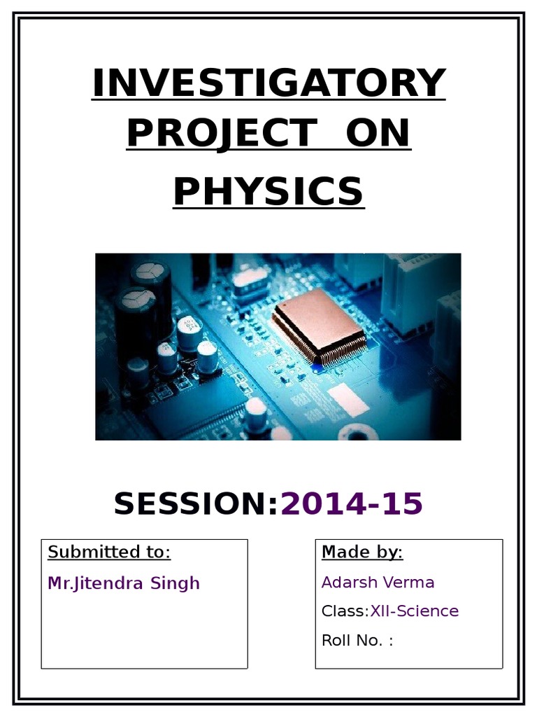 Investigatory Project On Physics: Session | PDF