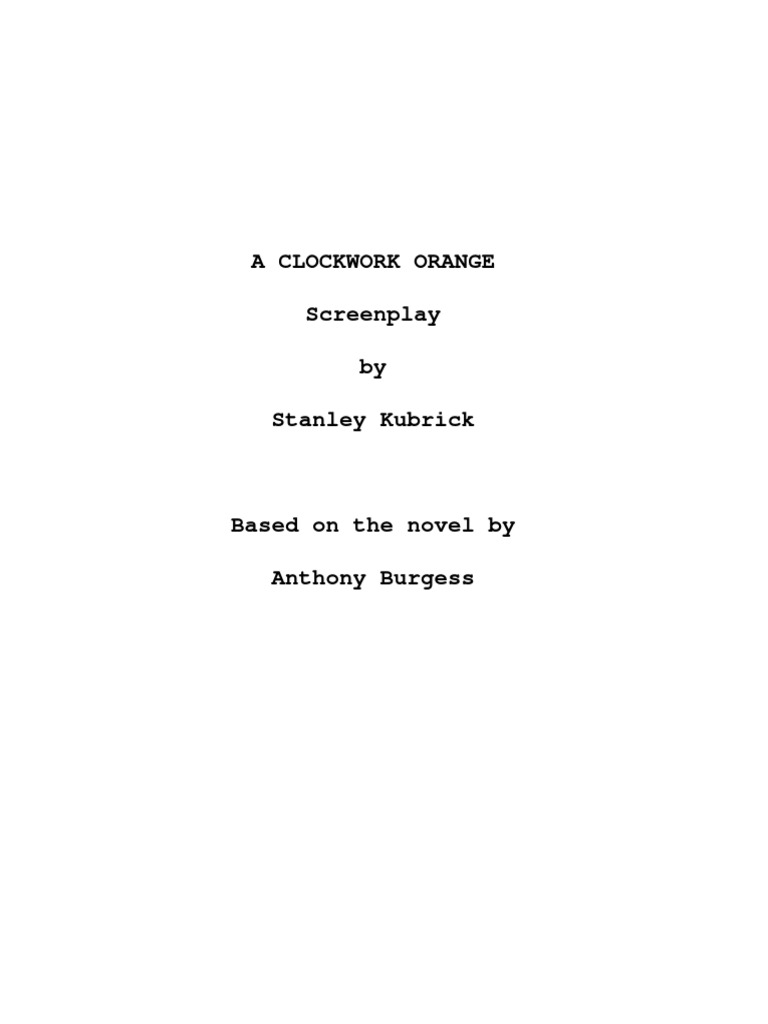 A Clockwork Orange: Film Script | PDF