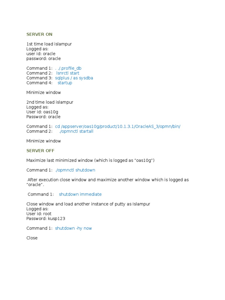 Server On: - ./.profile - DB LSNRCTL Start Sqlplus / As Sysdba Startup ...