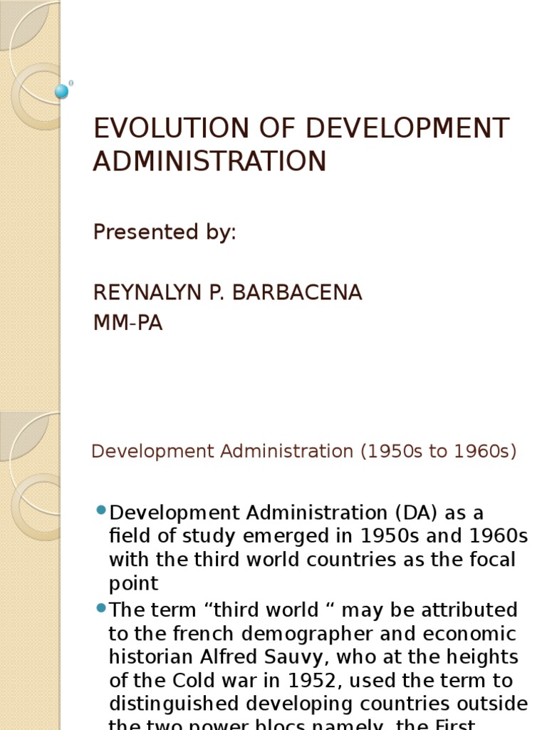Evolution of Development Administration Reynalyn Barbacena | PDF ...