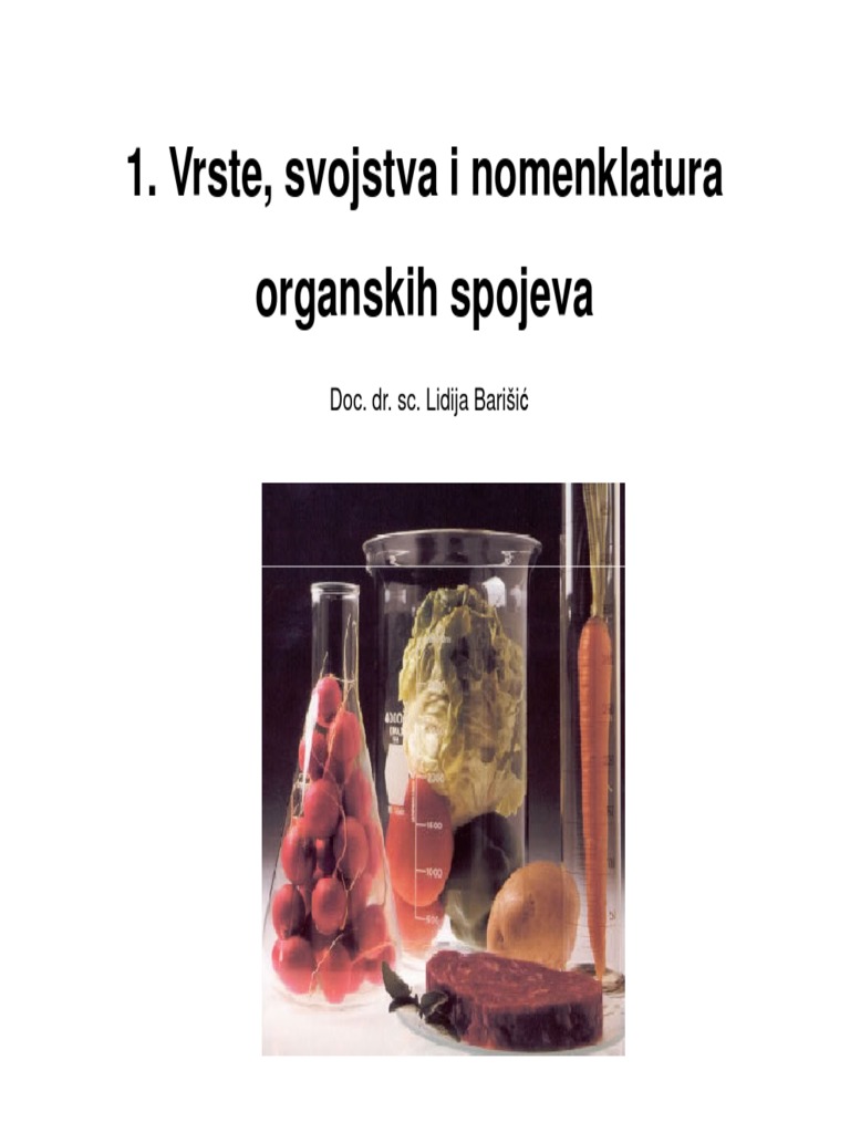 Vrste, Svojstva I Nomenklatura Organskih Spojeva | PDF
