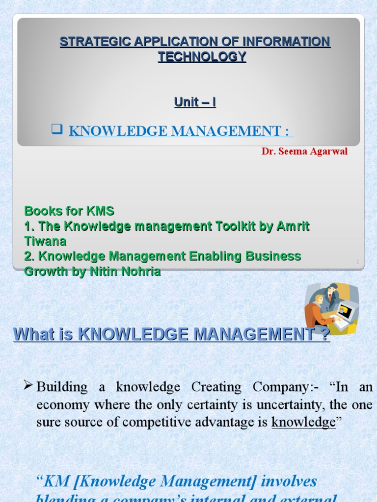 Knowledge Management:: Strategic Application of Information Technology ...