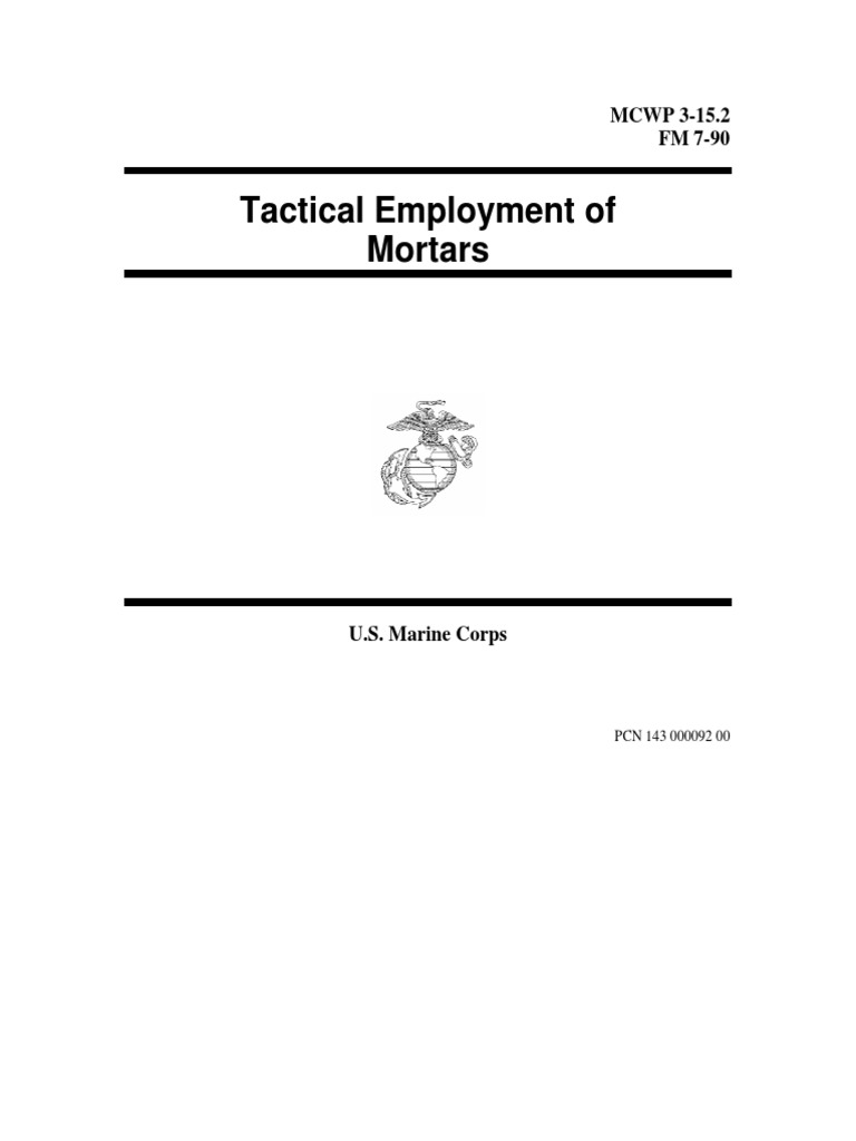 MCWP 3-15.2 Tactical Employment of Motars | PDF | Battalion | Company ...
