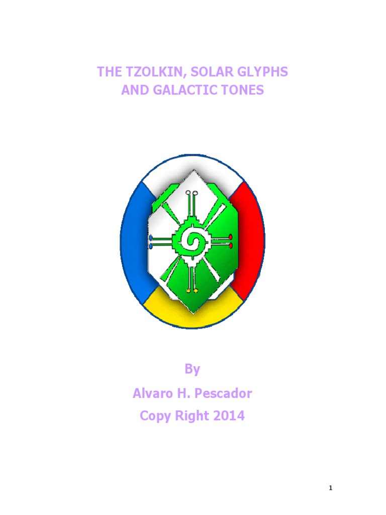 The Tzolkin, Solar Glyphs and Galactic Tones | PDF | Milky Way ...