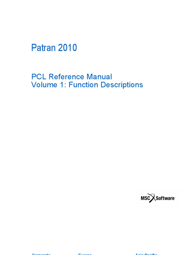 Patran 2010 PCL Reference Manual Volume 1: Function Descriptions | PDF ... Patran 2010 PCL Reference Manual Volume 1: Function Descriptions | PDF ...